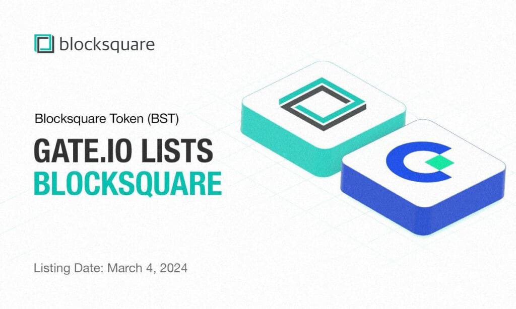 Tokenized Real Estate Platform Blocksquare Lists BST Token on Gate.io ...
