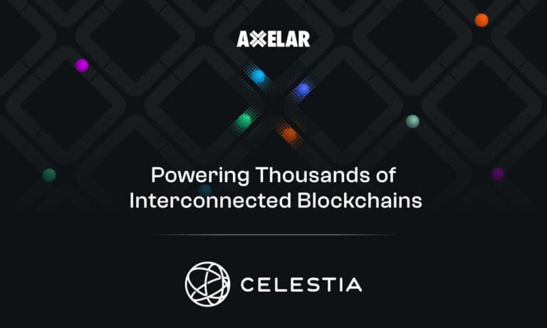 Axelar Adds Interoperability to Rollkit, Delivering Interconnectivity for Thousands of ...