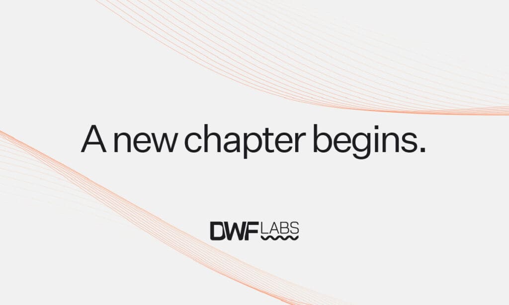 DWF Labs Reaffirms Web3 Expansion Amid Market Challenges - Chainwire