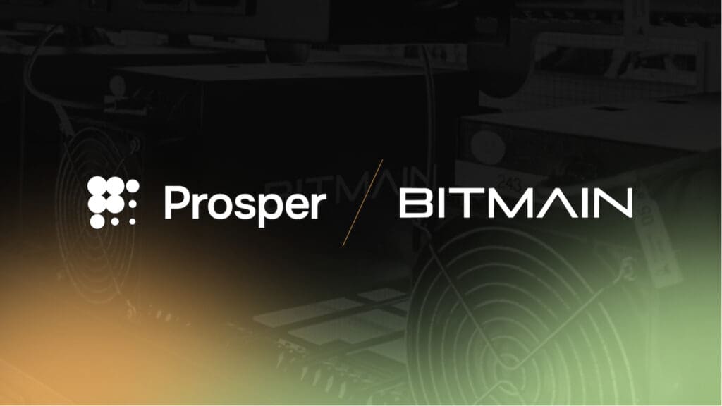 Prosper enters into long-term agreement with BITMAIN to provide Bitcoin ...