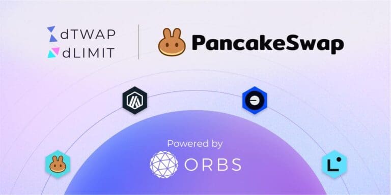 PancakeSwap Adds Advanced Orders to Arbitrum, Linea, and Base with Orbs’ dLIMIT and dTWAP ...