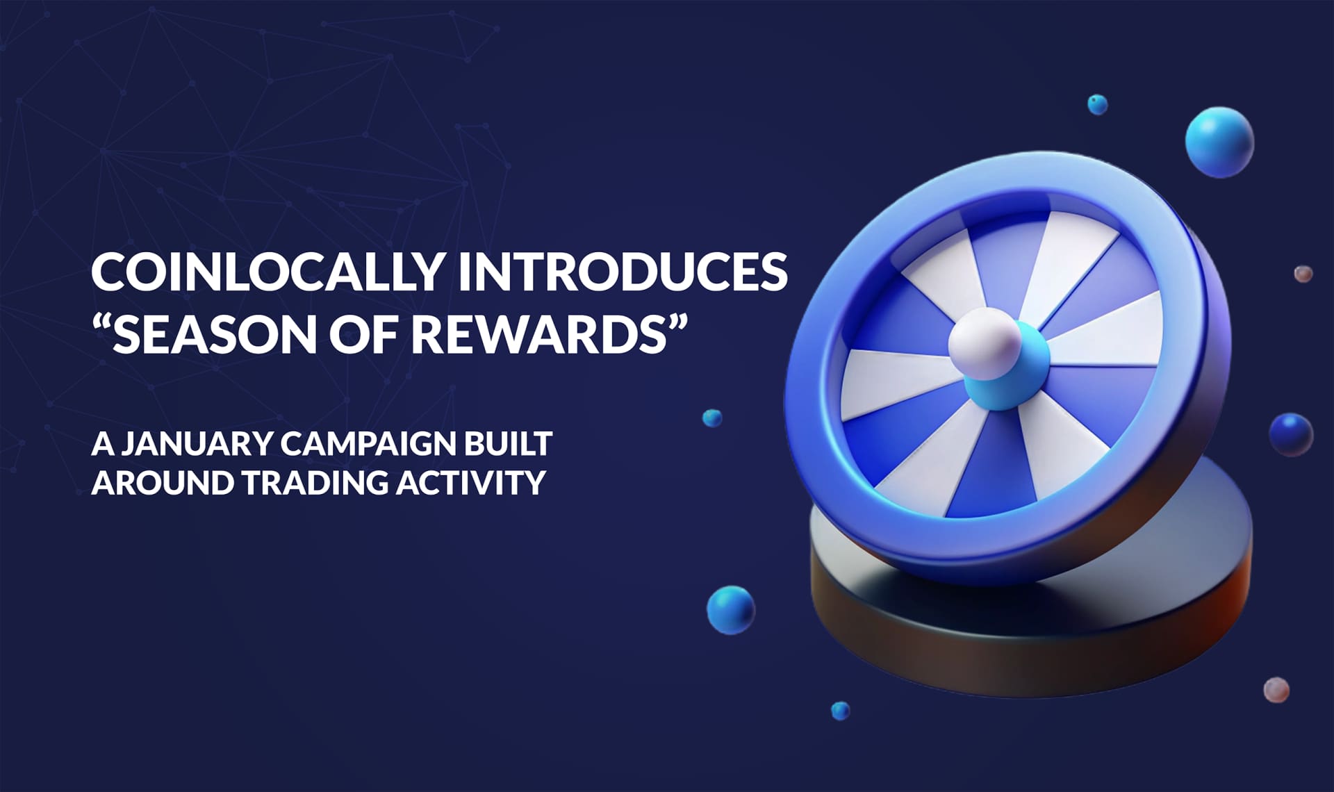 Coinlocally Introduces “Season of Rewards,” a January Campaign Built ...