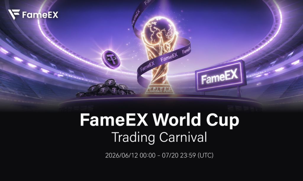 FameEX Launches World Cup Trading Carnival Amid Expansion Across ...